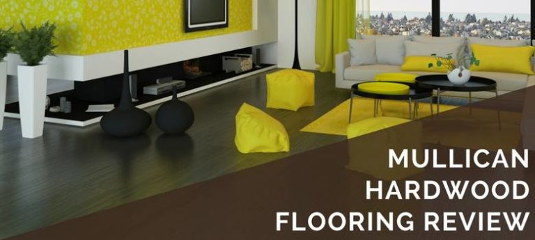 Mullican Hardwood Flooring Review | 2026 Pros, Cons & Cost Estimate
