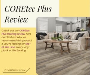 [2025] COREtec Plus Vinyl Plank Flooring Review & Buying Guide